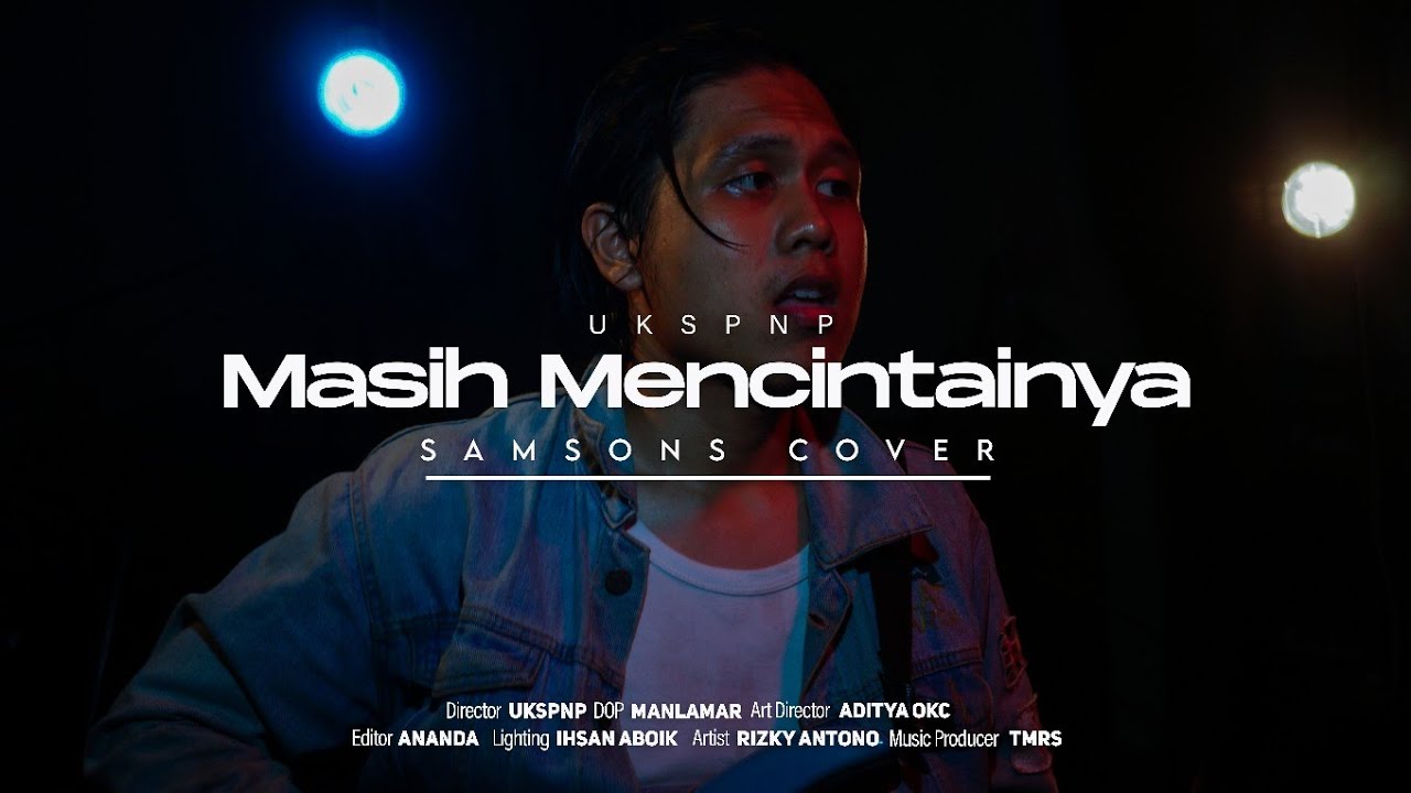 Samsons - Masih Mencintainya (UKS PNP Cover) - YouTube