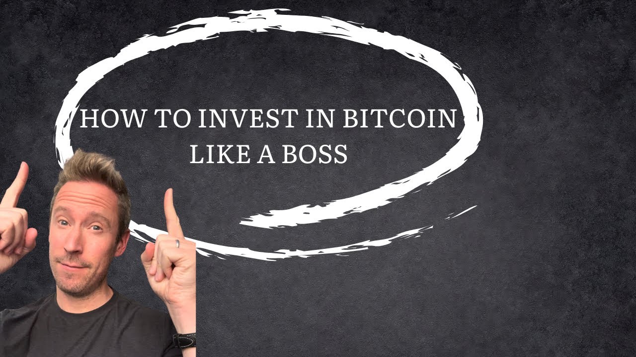 How to Invest in Bitcoin Like a Boss - YouTube