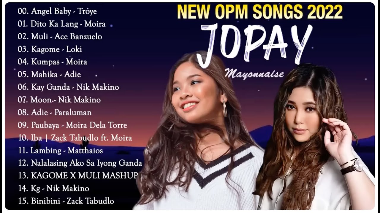 OPM Songs 2023, OPM Songs 2022 (NAGLOKO KA DIN NAMAN x HUMPREY ) - YouTube