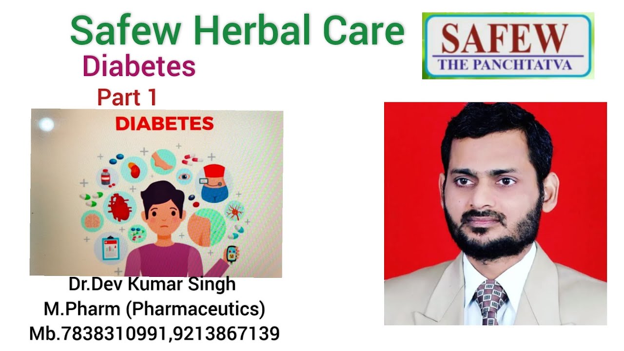 Diabetes #Treatment of Diabetes # Safew herbal care #Dr. Dev Kumar ...