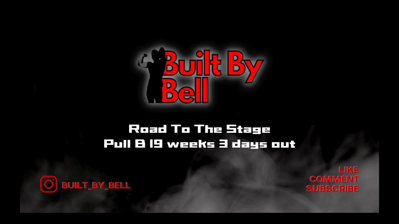 Journey To My First Bodybuilding Show - Pull Session B - 19 weeks 3 ...