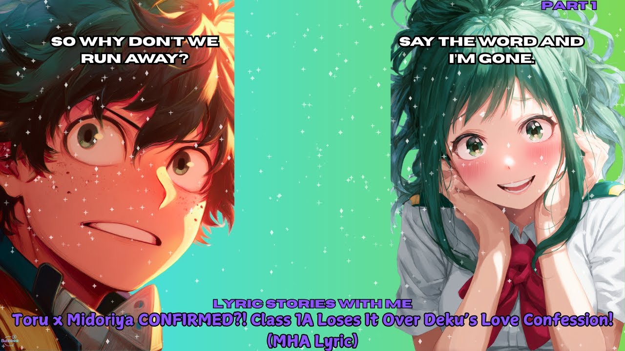 Toru x Midoriya CONFIRMED?! Class 1A Loses It Over Deku’s Love ...