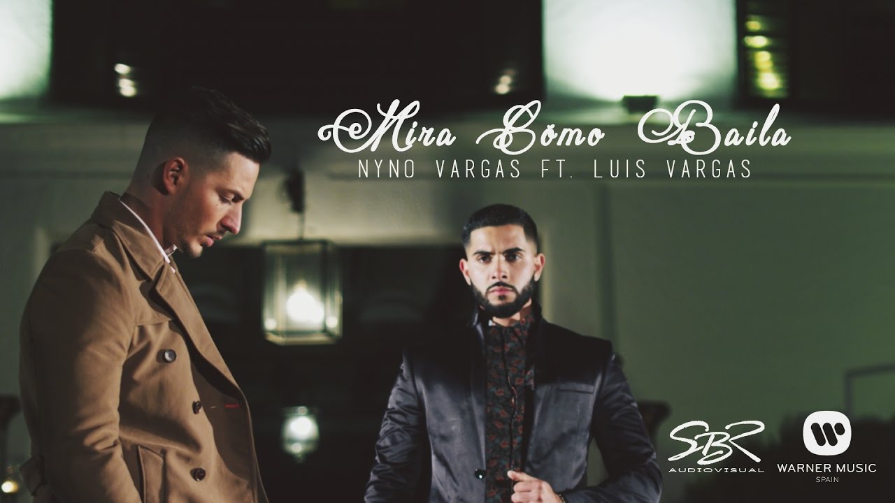 Nyno Vargas, Luis Vargas - Mira como baila (Videoclip Oficial) - YouTube