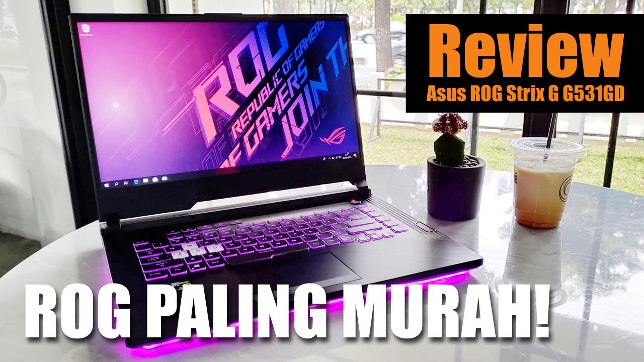 ROG Paling Murah. Review Asus ROG Strix G531GD - YouTube