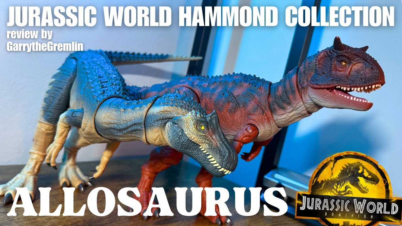 Jurassic World Hammond Collection Allosaurus review by GarrytheGremlin ...