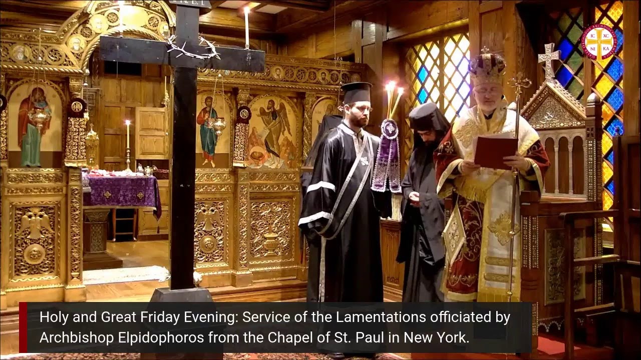 Holy and Great Friday Evening: Service of the Lamentations - YouTube