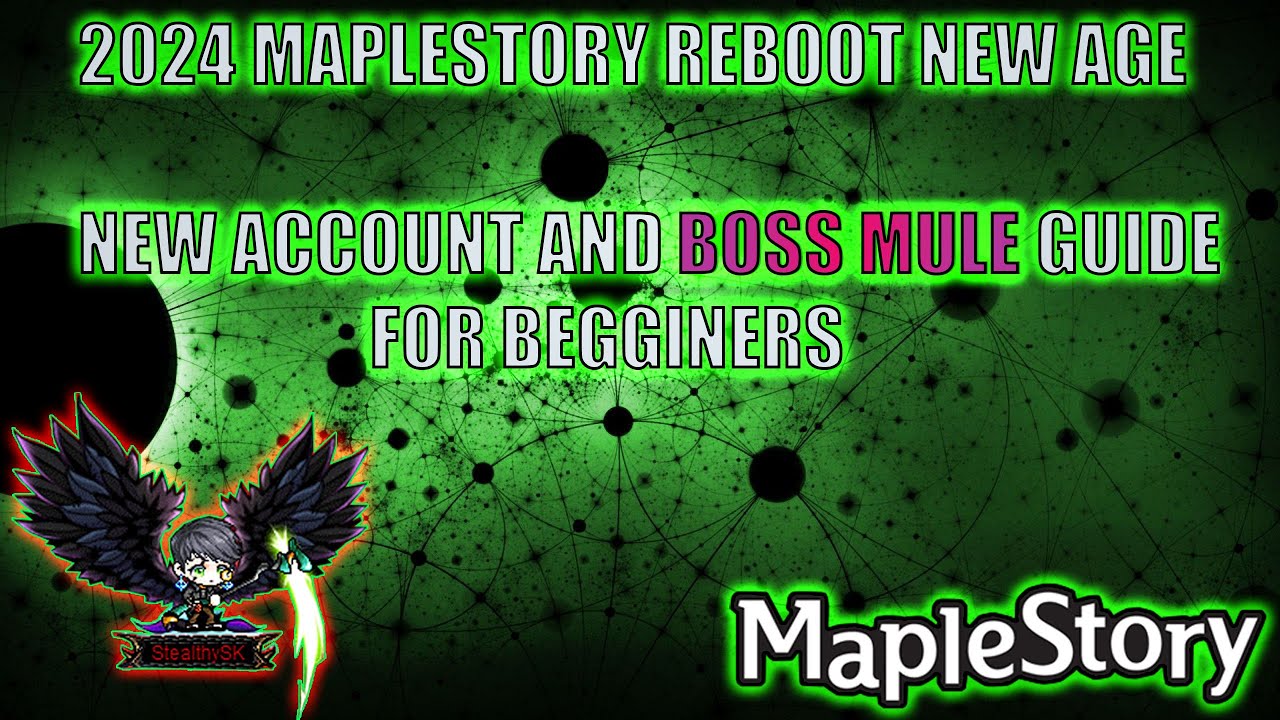 MapleStory Boss Mule Progression Guide/New Player Main 2024 Reboot ...