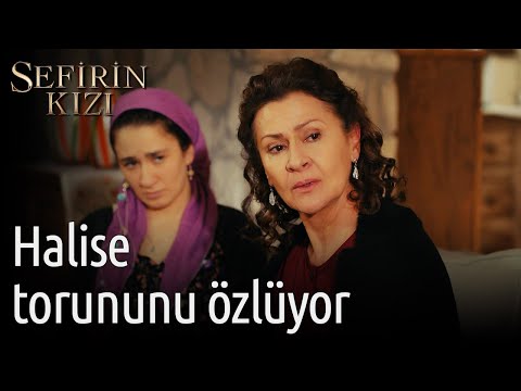 Sefirin Kızı | Halise Torununu Özlüyor