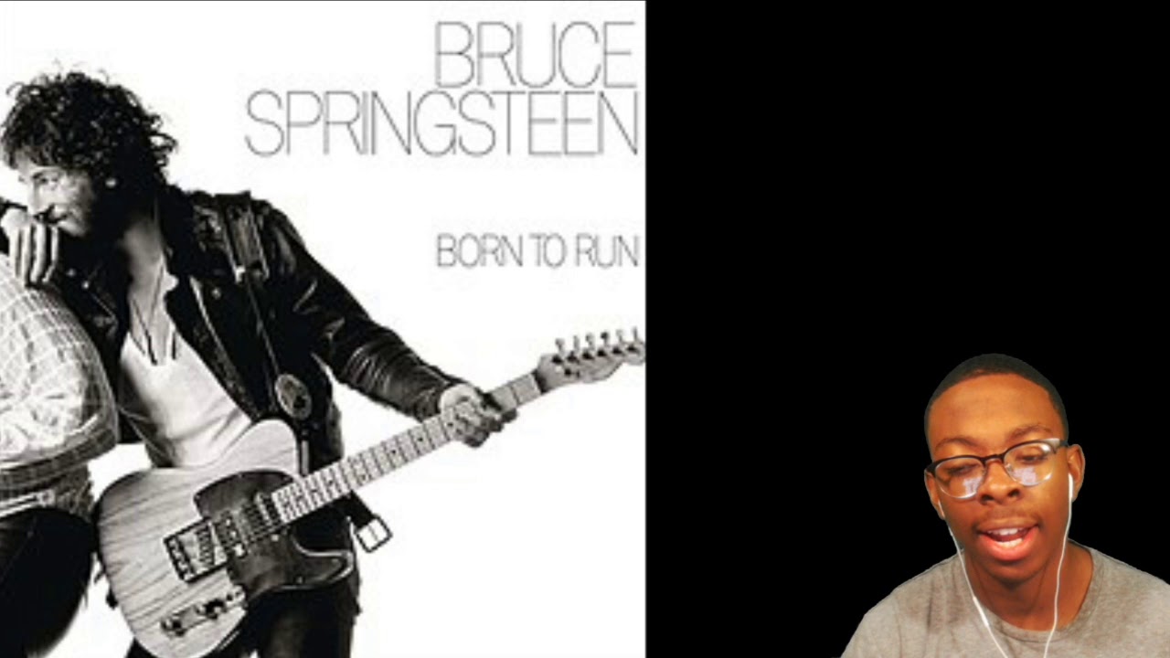 Born To Run-Bruce Springsteen Reaction - YouTube