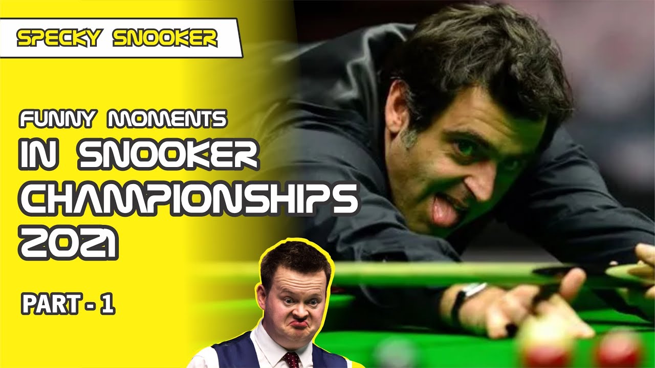 Funny Moments in Snooker Championships 2021 | SPECKY SNOOKER | Part 1 ...