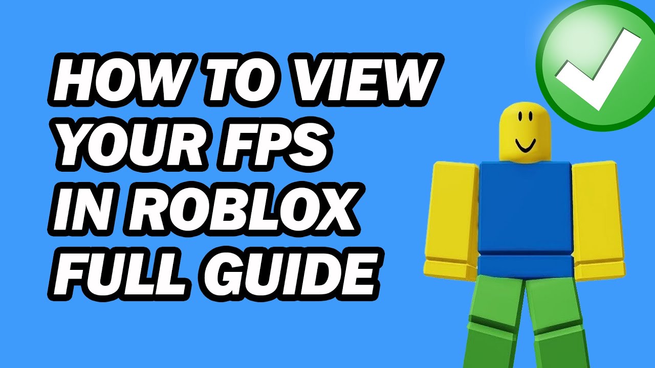 How to View Your FPS in Roblox | Fast and Easy - YouTube