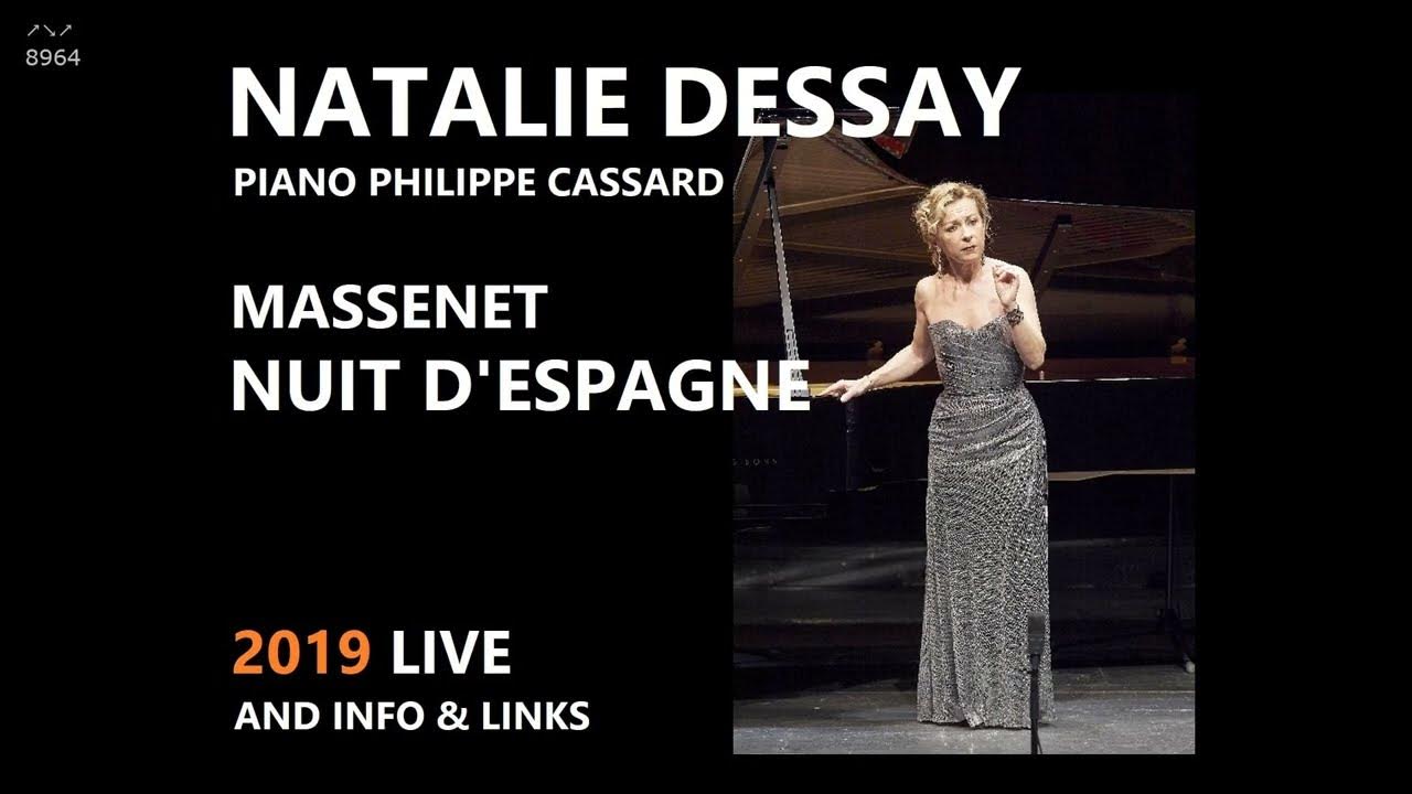 2019 (2) Natalie Dessay - Nuit d'Espagne (Massenet) - LIVE - YouTube