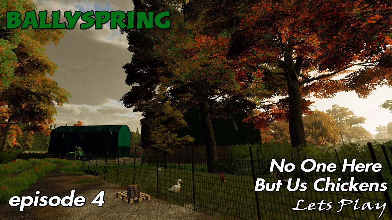 Ballyspring | No One Here But Us Chickens Episode 4 | Lets Play ...