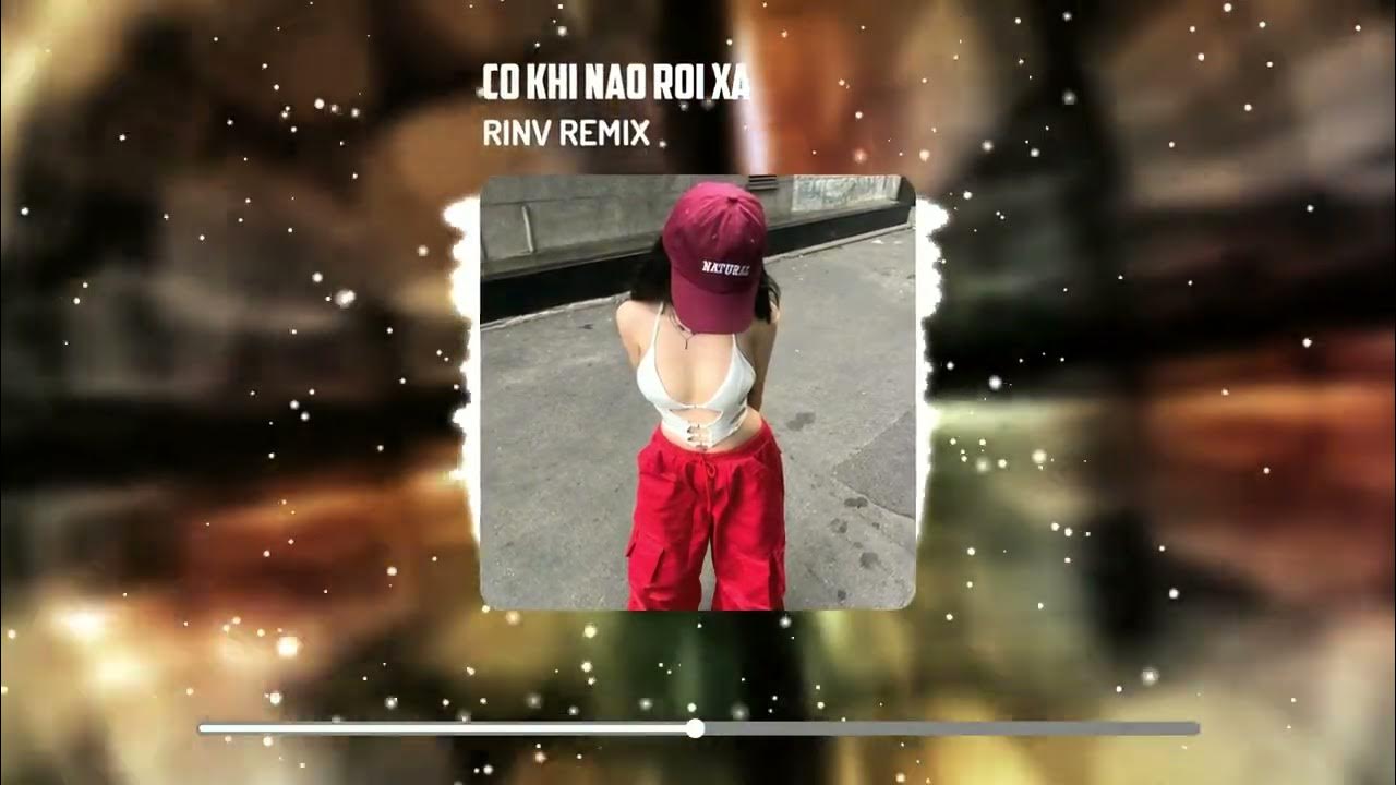 CÓ KHI NÀO RỜI XA - RINV Remix | Houselak 2024 | Viet Deep | Deep House 2024 - YouTube