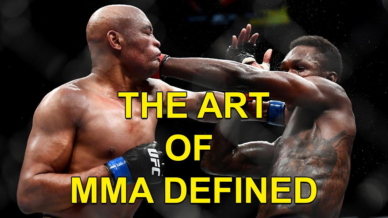 The art of MMA defined: A comprehensive analysis - YouTube