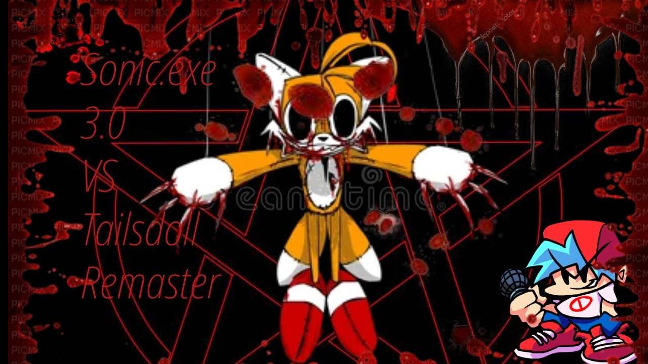 FNF vs Tails doll Sonic exe 3 0 | Ce tails doll est terrifiant mes la ...