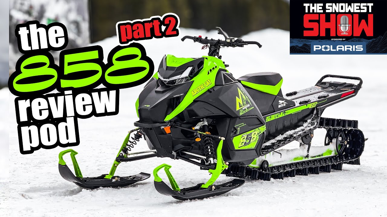 Part 2 Catalyst M 858 review pod - The SnoWest Show - YouTube