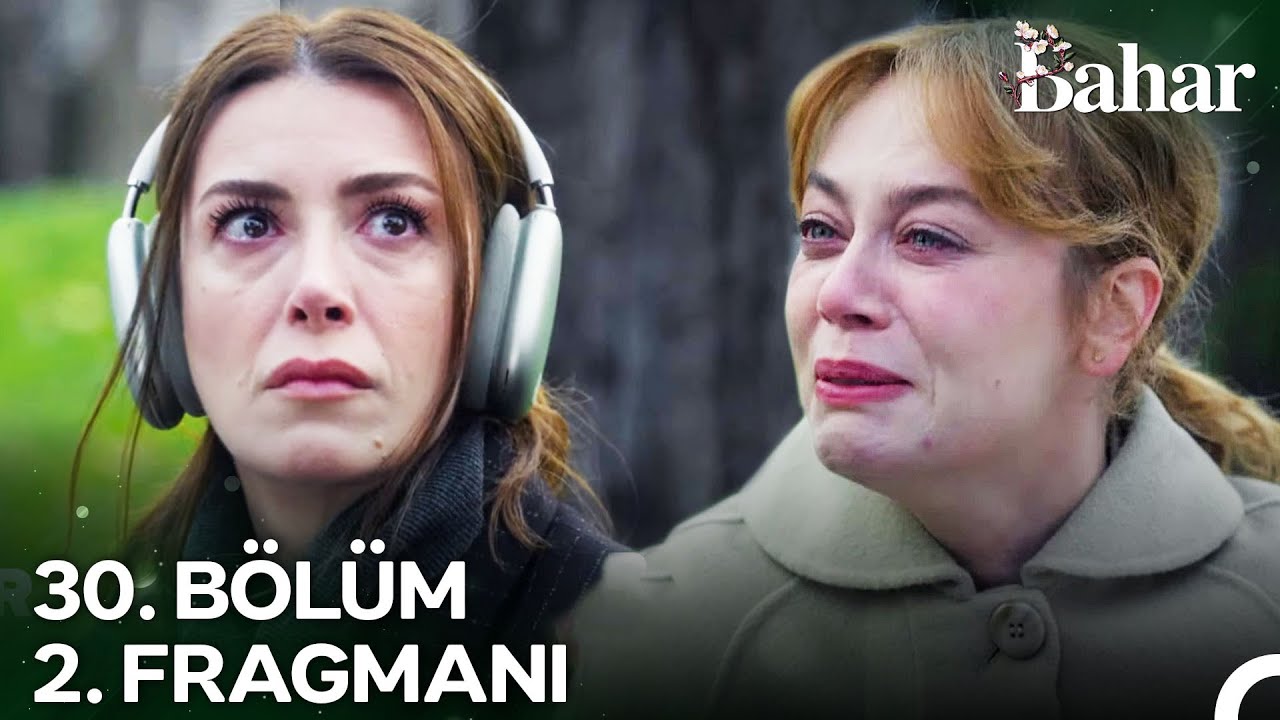 Bahar 30. Bölüm 2. Fragmanı | Bahar Gelmeden Çağla Olmaz... - YouTube