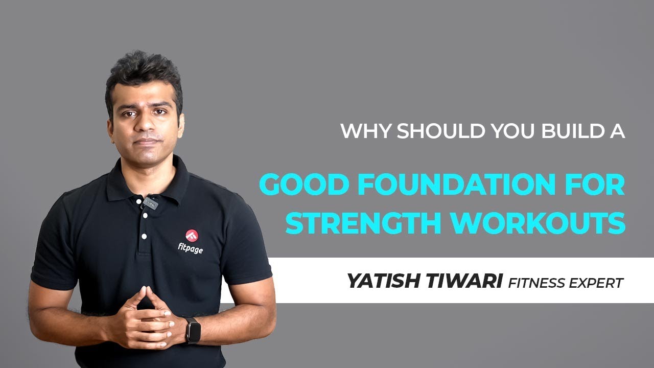 Why Should You Build a Good Foundation for Strength Workouts? - YouTube