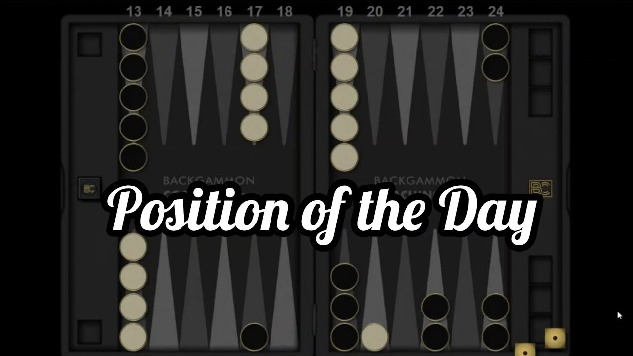 Backgammon Positions of the day: Introduction - YouTube