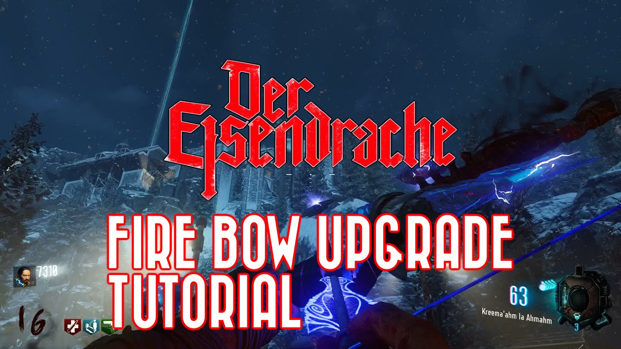 *DER EISENDRACHE* FIRE BOW UPGRADE TUTORIAL! - YouTube