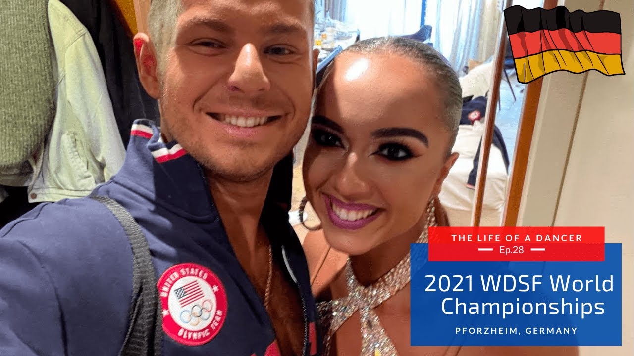The Life of a Dancer - Ep. 28 | 2021 WDSF World Latin Championships ...