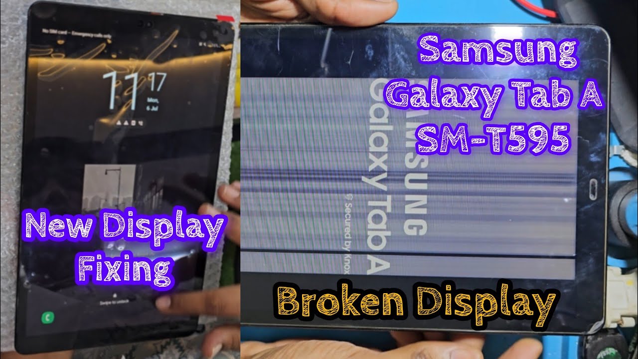 Samsung Galaxy Tab A SM-T595 Broken Display Fixing Video - YouTube