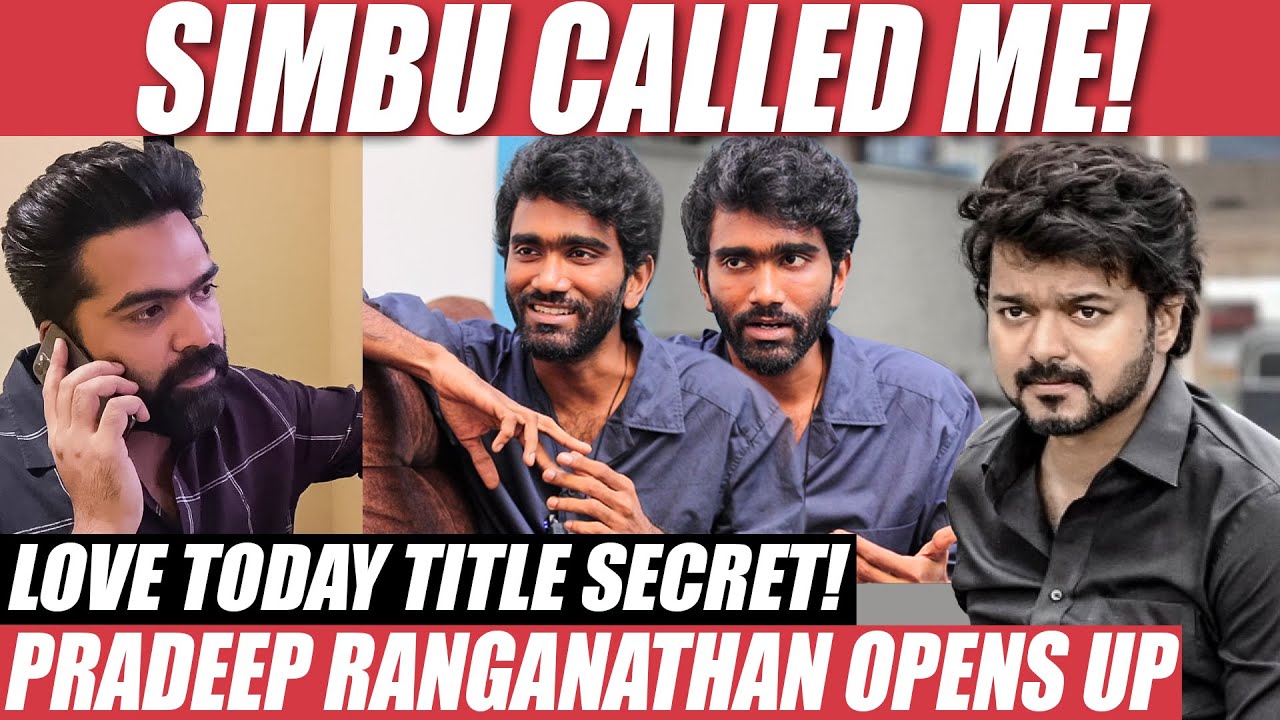 இப்போ Vijay பட Title, அடுத்து Vijay படமா? | Love Today | Pradeep ...