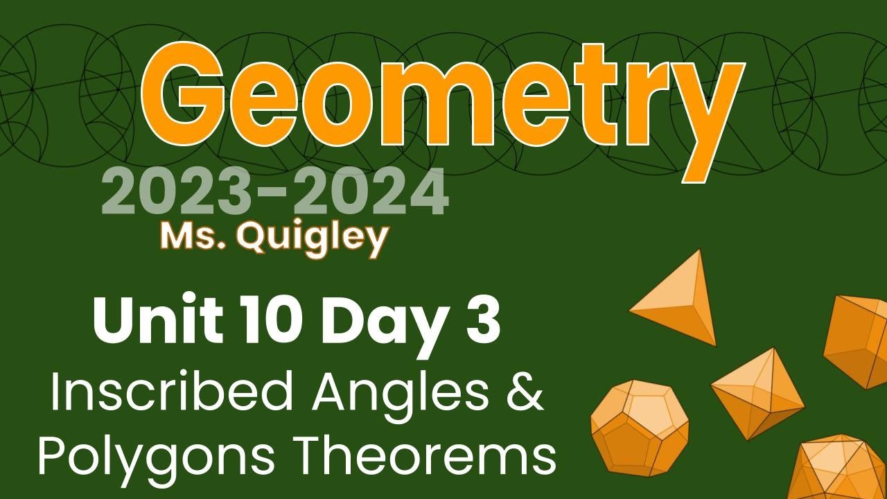 Unit 10 Day 3 - Inscribed Angles and Polygons - YouTube