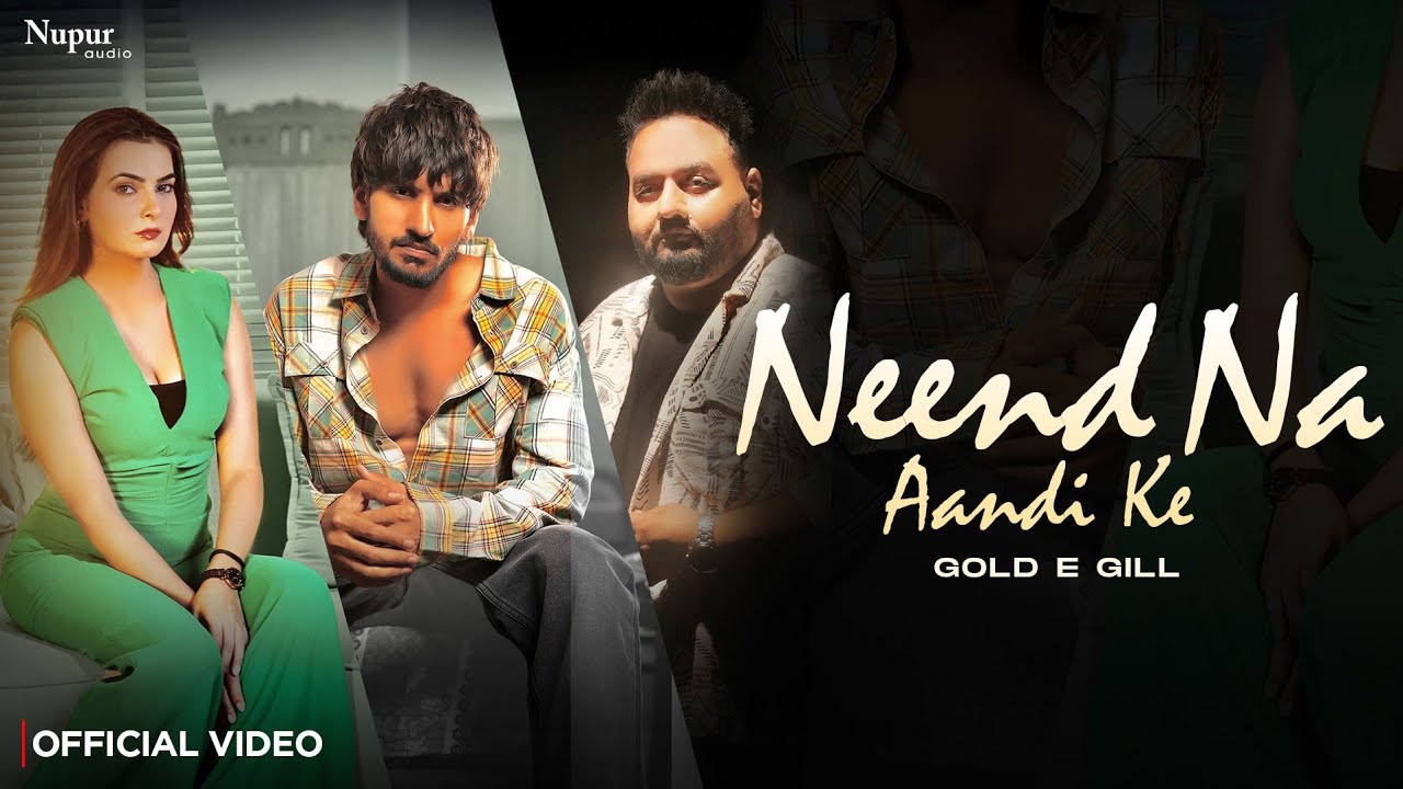 Neend Na Aandi Ke - Akhyan Mein Pani | Gold E Gill | Mannu Pahari ...