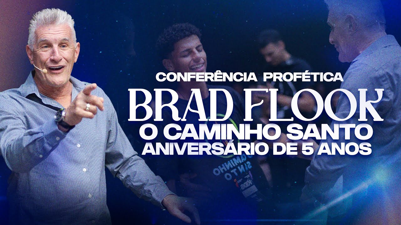 BRAD FLOOK | ANIVERSÁRIO DE 5 ANOS I PRIMEIRA SESSÃO-SÁBADO | IGREJA ...