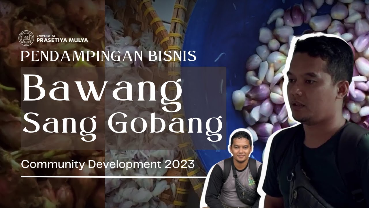 Pendampingan UMKM Bawang Goreng Sang Gobang Program Comdev KKN Prasmul 2023 - YouTube