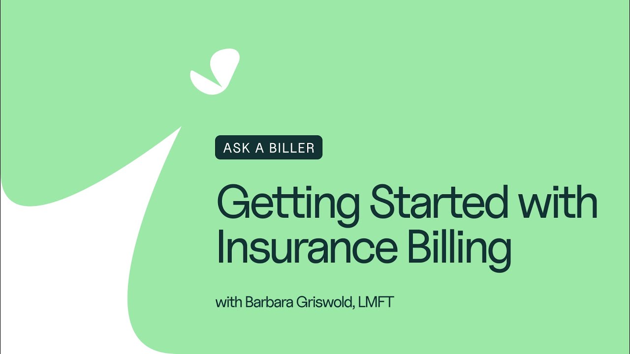 Getting Started with Insurance Billing - Ask A Biller, presented by ...