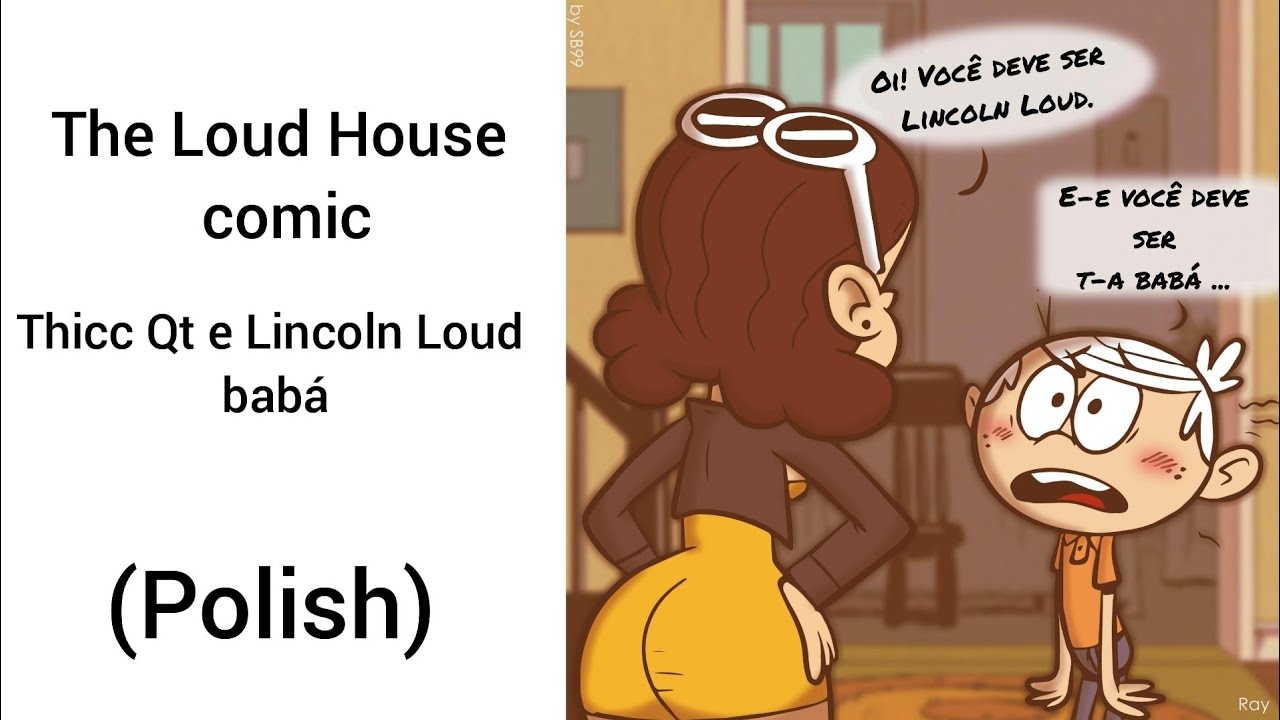 Thicc Qt E Lincoln Loud Babá Pinterest The Loud House Comics Polish Youtube