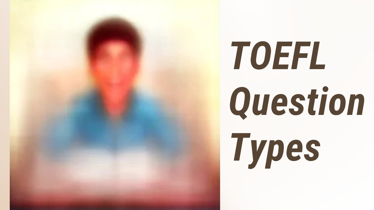 TOEFL Test Day: Mastering Question Types - YouTube
