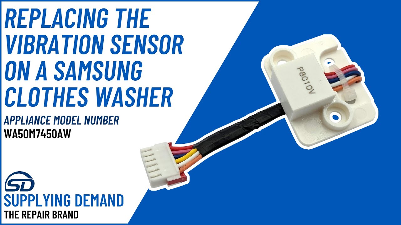 How to Replace Supplying Demand DC93-00278B Vibration Sensor on a ...