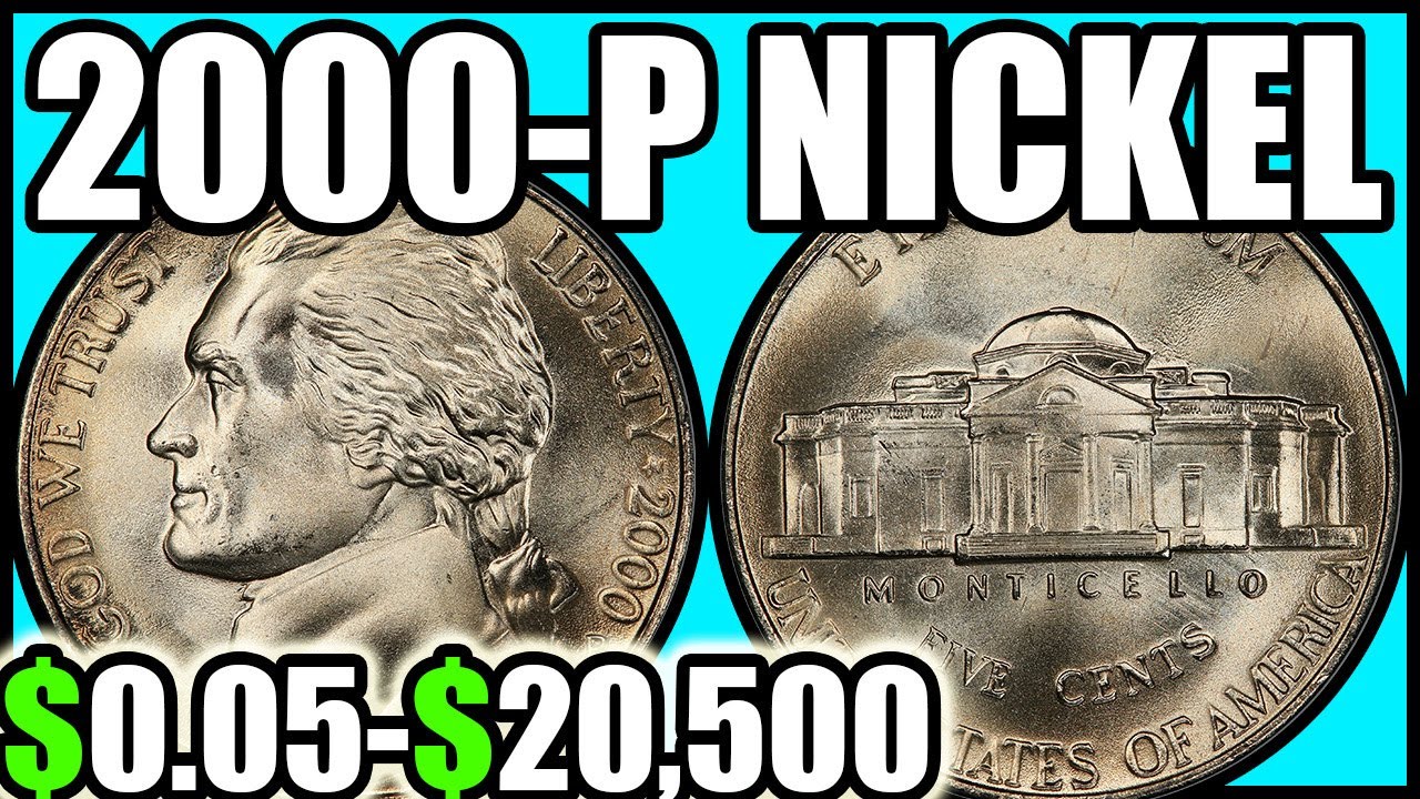 2000-P Nickels Worth Money - How Much Is It Worth and Why, Errors ...