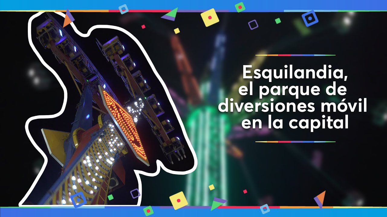 Esquilandia, el parque de diversiones móvil en la Ciudad de Guatemala ...