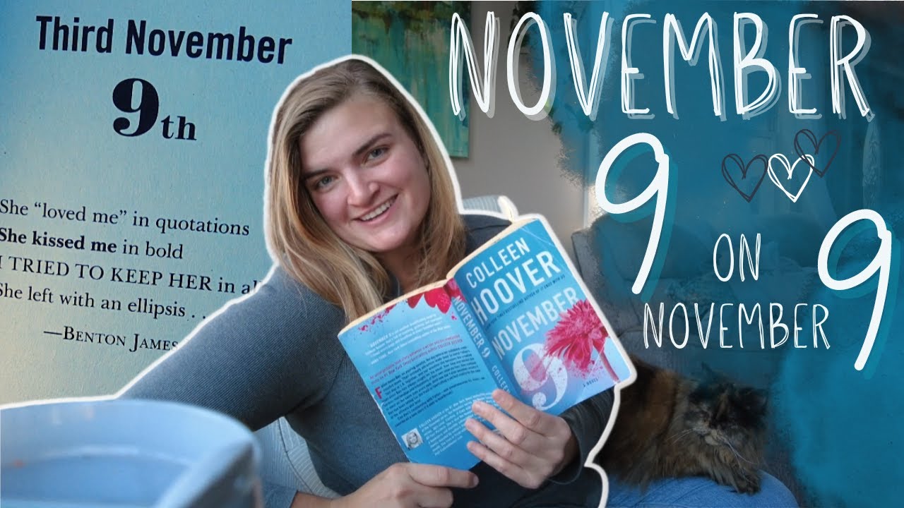 I *FINALLY* read November 9 (on November 9th) *SPOILERS* - YouTube