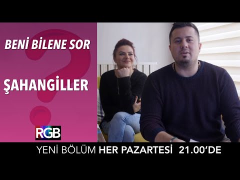 Şahangiller birbirini ne kadar iyi tanıyor? I Beni Bilene Sor