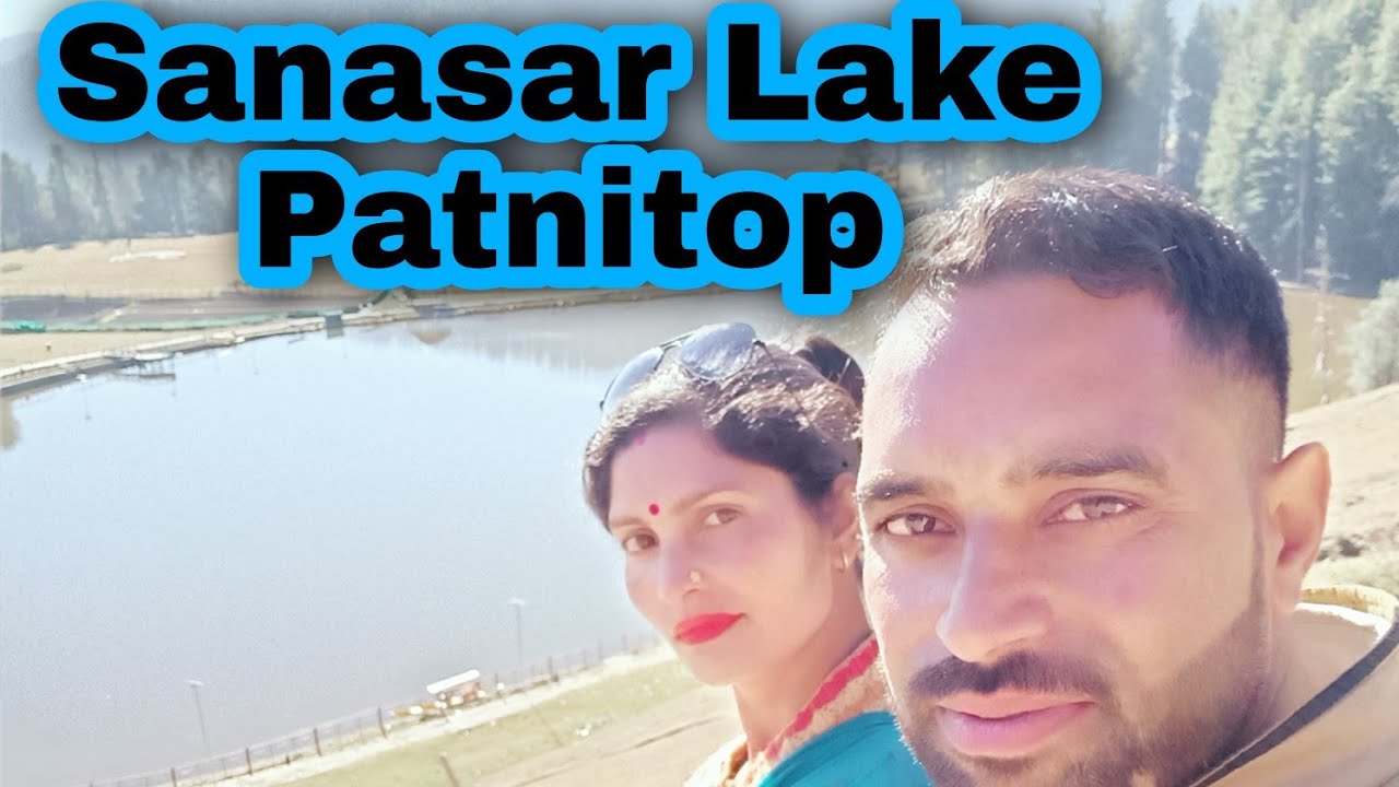 Sanasar Lake Patnitop || Sanasar Lake History? - YouTube