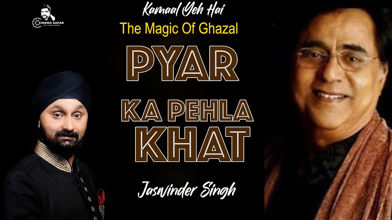 Pyar Ka Pehla Khat || Jagjit Singh || Jaswinder Singh || Kuldip Singh ...