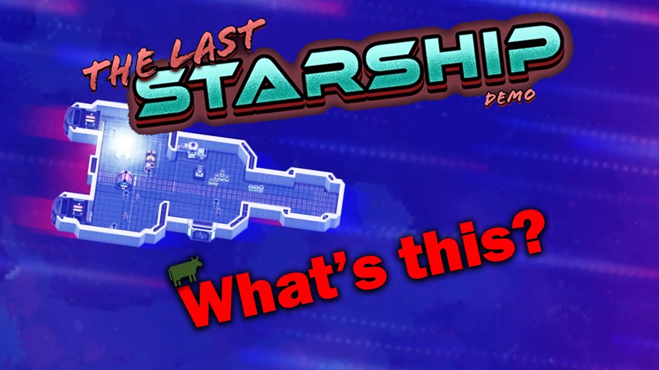 The Last Starship Demo: What's this? - YouTube