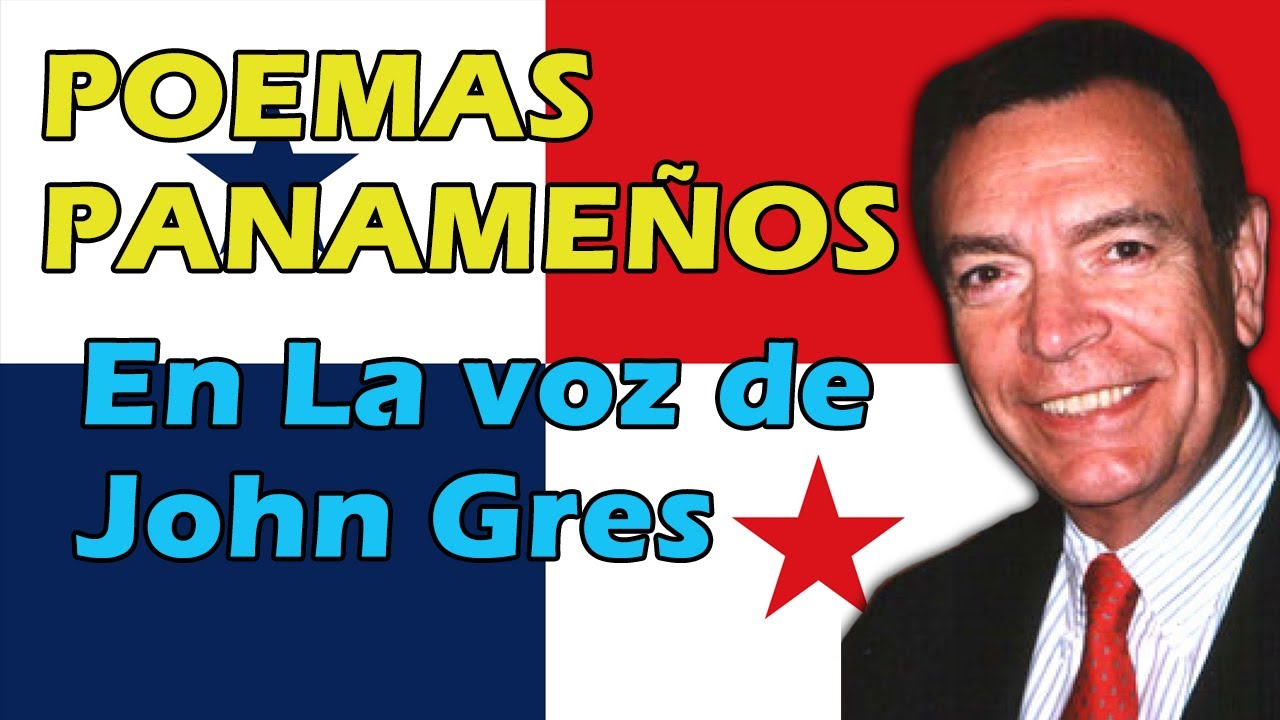 POEMAS PANAMEÑOS En la voz de JOHN GRES (Panamá Radio Histórica) - YouTube