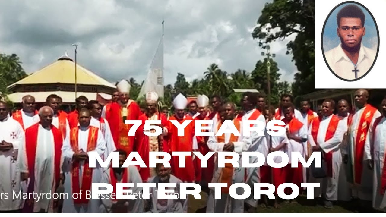 75 Years Martyrdom of Blessed Peter ToRot - Rakunai PNG - YouTube