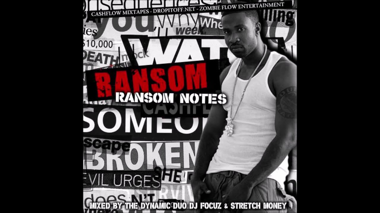 Ransom - The Ransom Notes DJ Clue DJ Focuz & Stretch Cashflow Desert ...