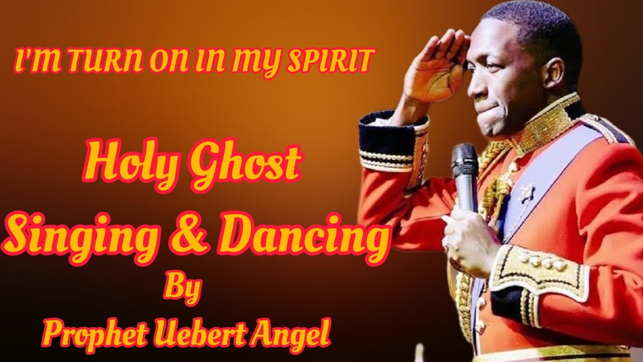 Singing👨‍🎤 & Dancing💃 in The Holy Ghost With Prophet Uebert Angel, Bebe ...