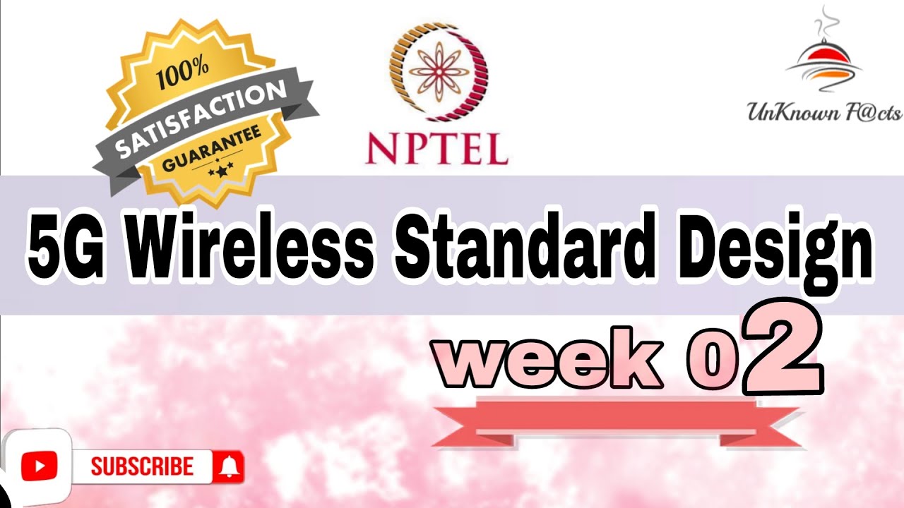 5G WIRELESS STANDARD DESIGN WEEK 2 ASSIGNMENT ANSWERS NPTEL 2024 l ...