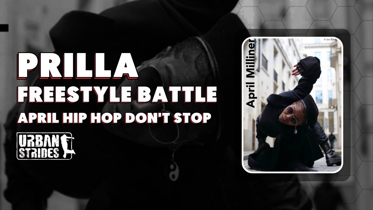 Prilla's Freestyle Battle - April Hip Hop Don't Stop 2023 - Day 3 - YouTube