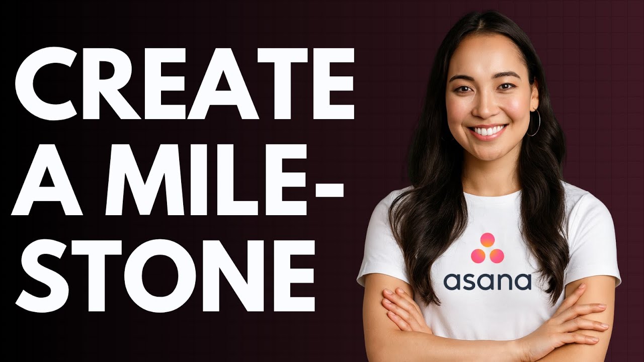How to Create a Milestone in Asana [QUICK GUIDE] - YouTube